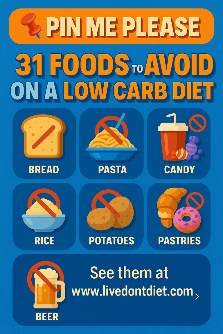 31 Foods to Avoid on a Low Carb Diet (2026 Update) - LiveDontDiet.com