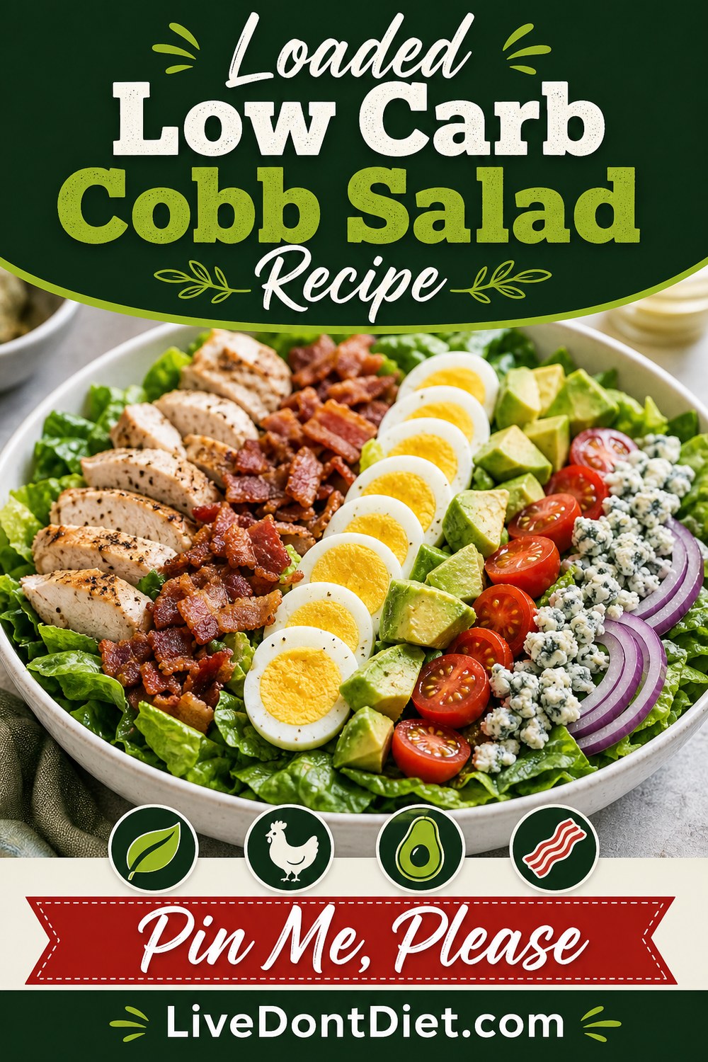 Loaded Low Carb Cobb Salad Recipe (2026) - LiveDontDiet